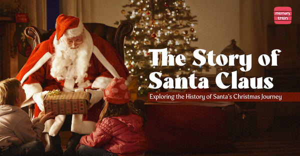 The Story of Santa Claus: History, Origins & Christmas Journey